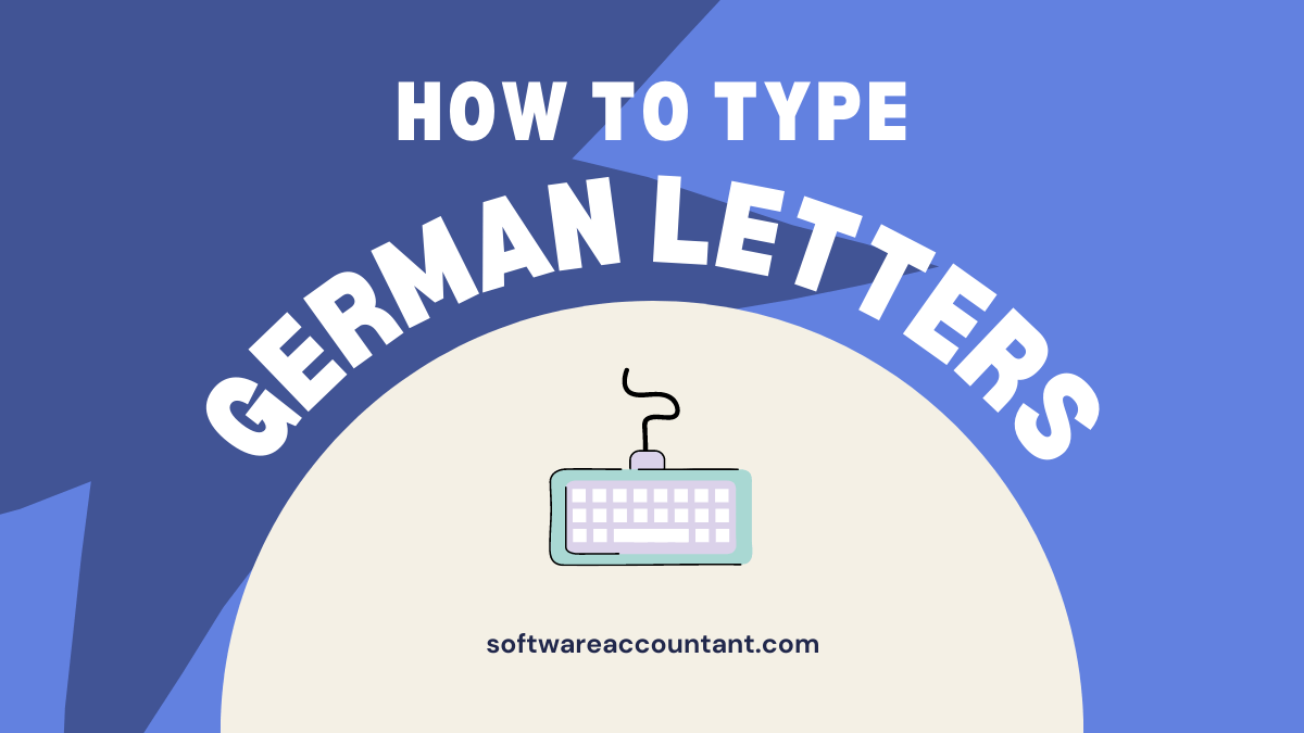 How To Type German Letters With Accents On Keyboard