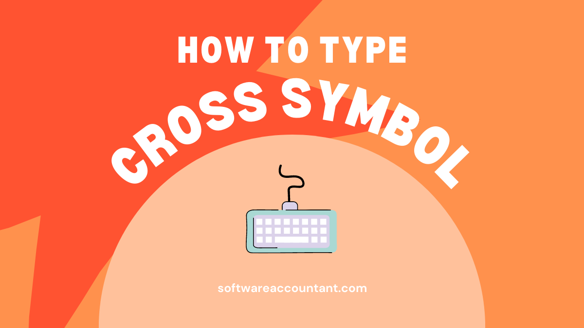 How To Type Cross Symbol In Word On Keyboard Software Accountant