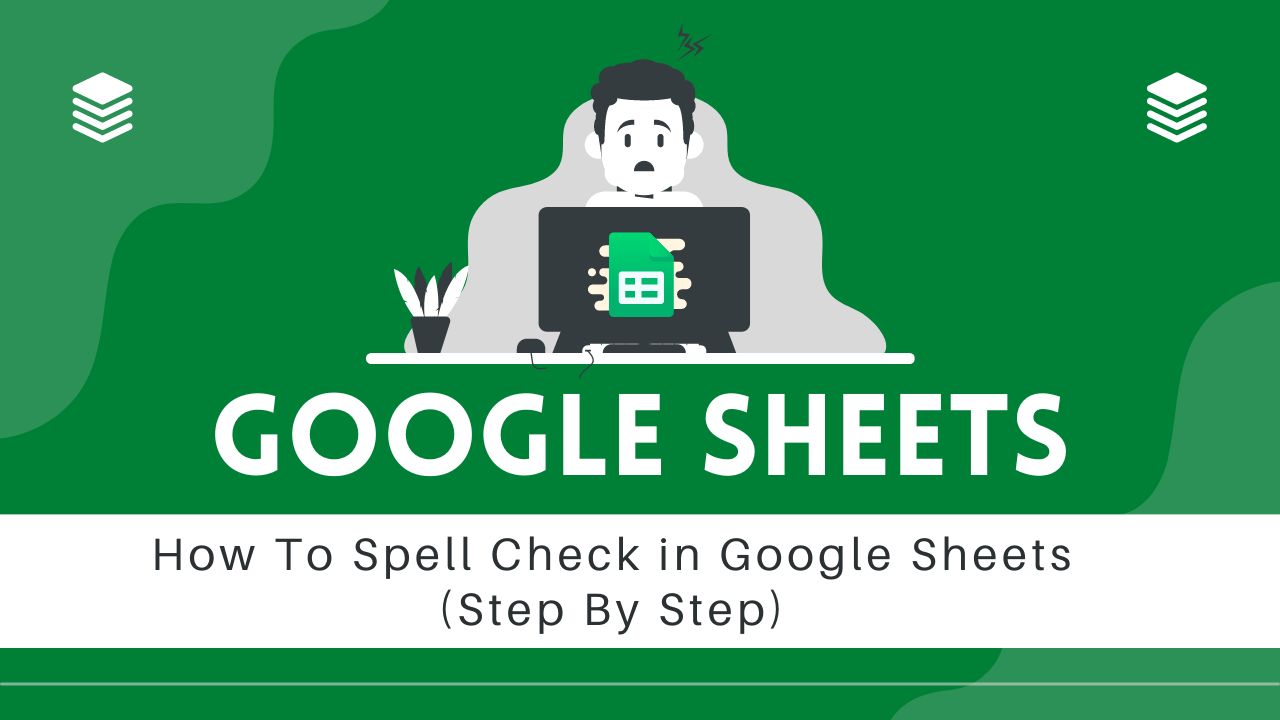 Spell Check In Google Sheets Where Is It And How To Use It Software Accountant