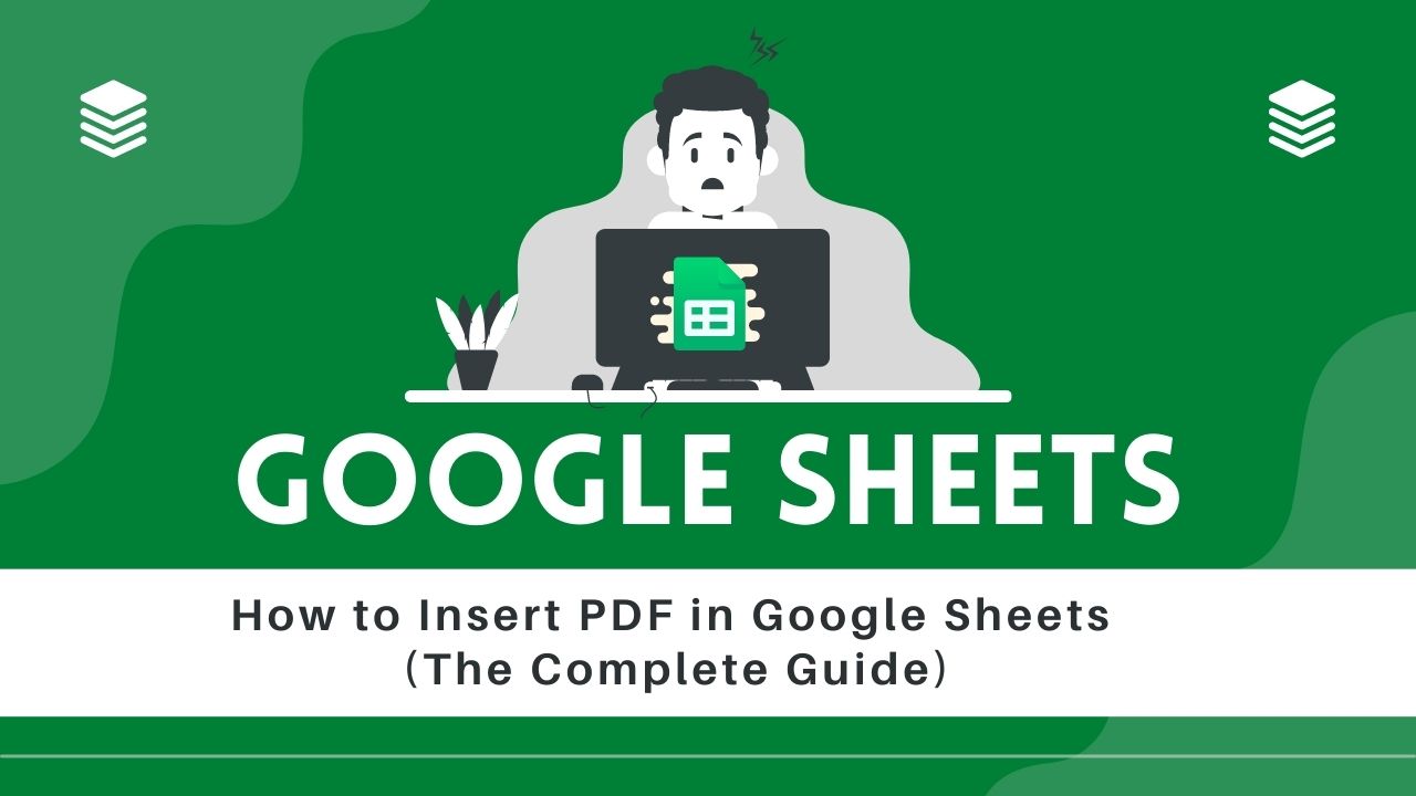 How To Insert PDF In Google Sheets The Complete Guide 